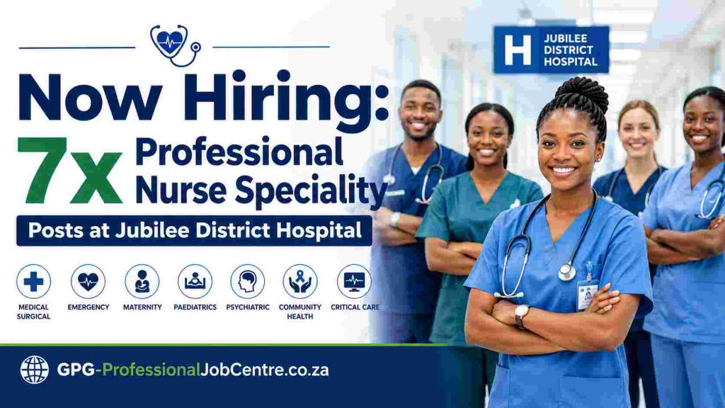 Now Hiring: 7x Professional Nurse Speciality Posts at Jubilee District ...