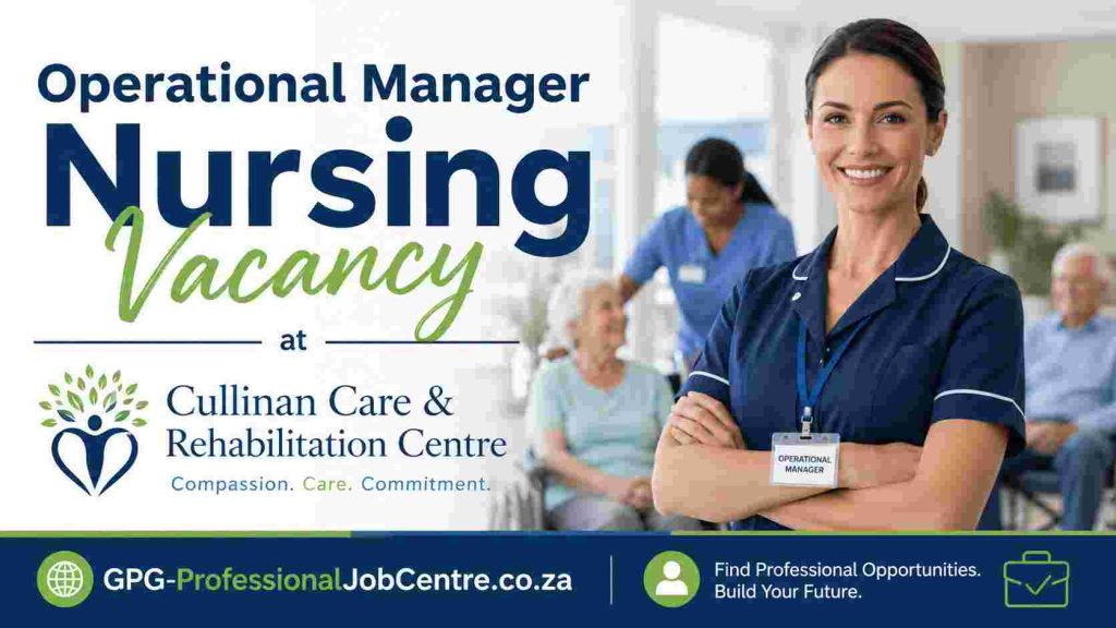 Operational Manager Nursing Vacancy at Cullinan Care & Rehabilitation ...